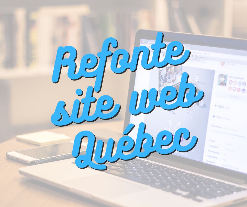 Refonte Site Web Québec - Agence Dr Web Inc.